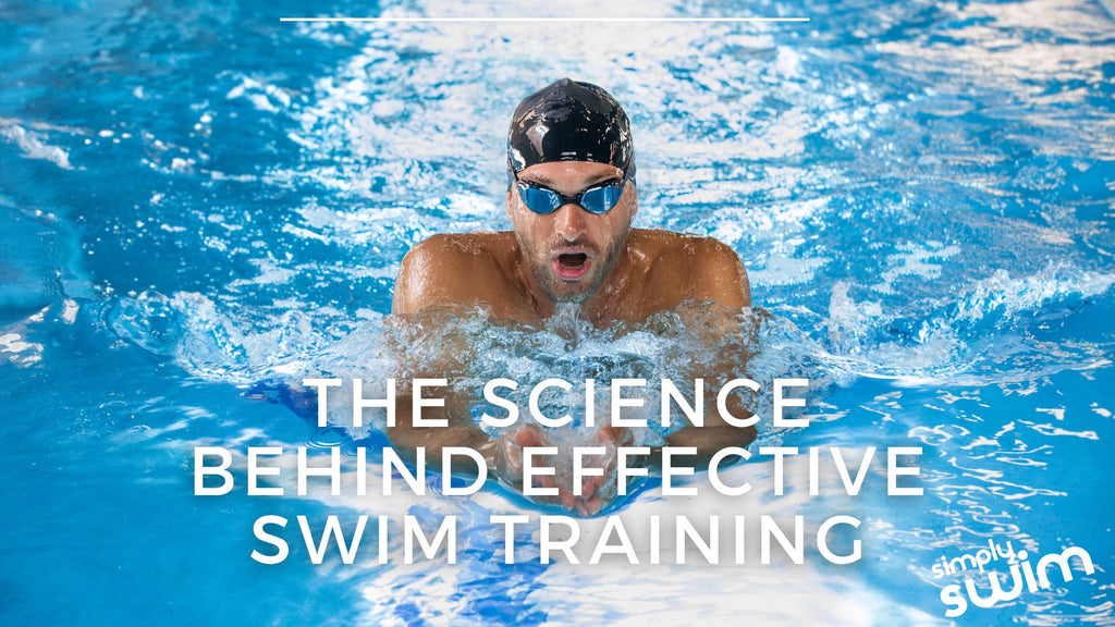 The Science Behind Effective Swim Training | Simply Swim UK