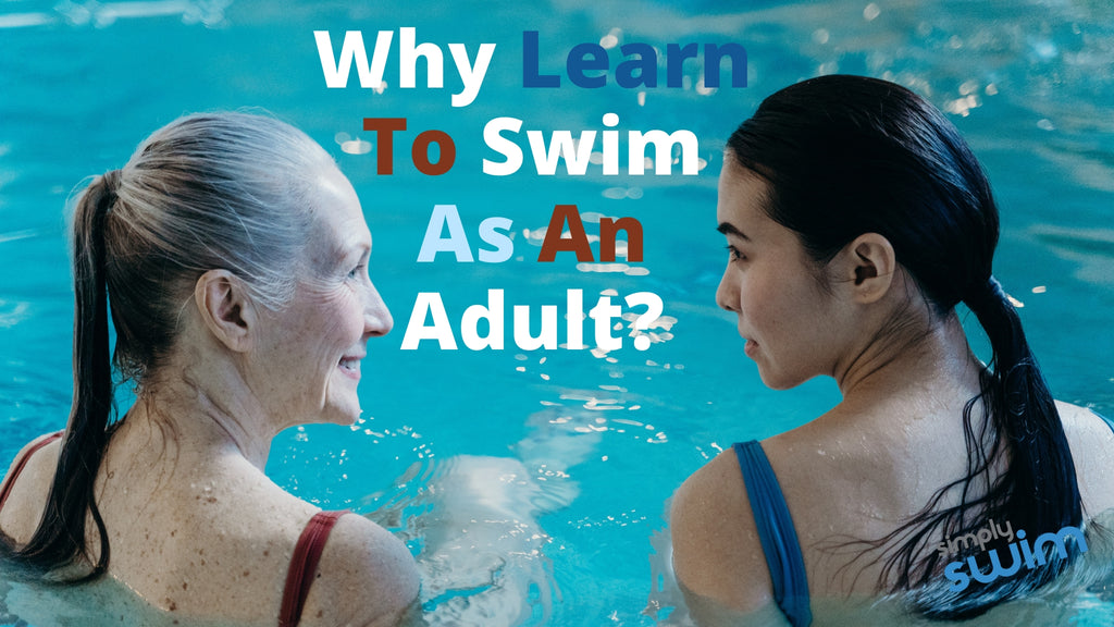 Learn To Swim As An Adult | Simply Swim | Simply Swim UK
